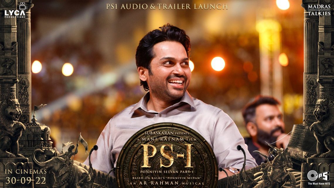 Ponniyin Selvan-1 trailer launched in 5 languages - The South First
