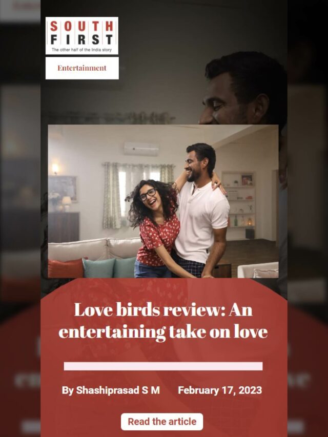 Love birds review: An entertaining take on love - The South First