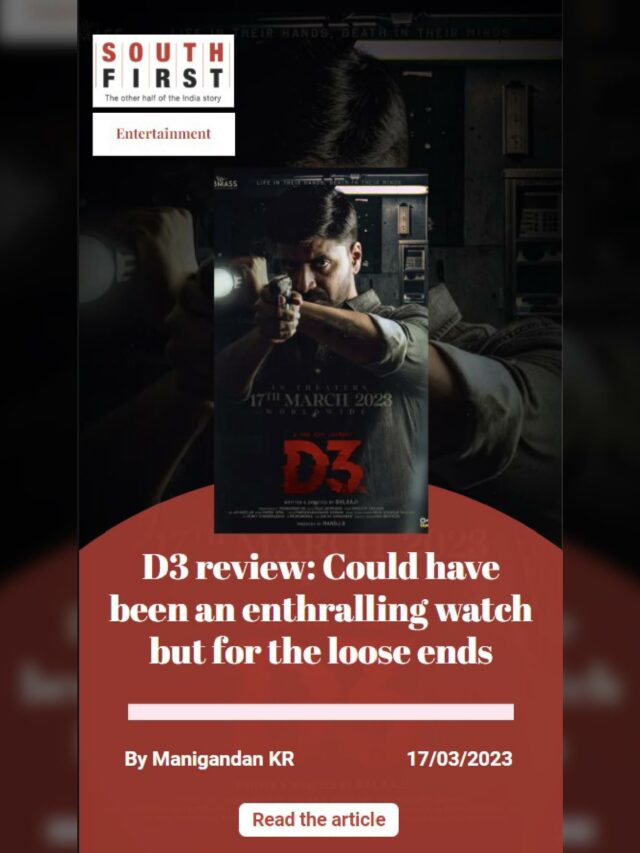 D3 review: Could have been an enthralling watch but for the loose ends - The South First