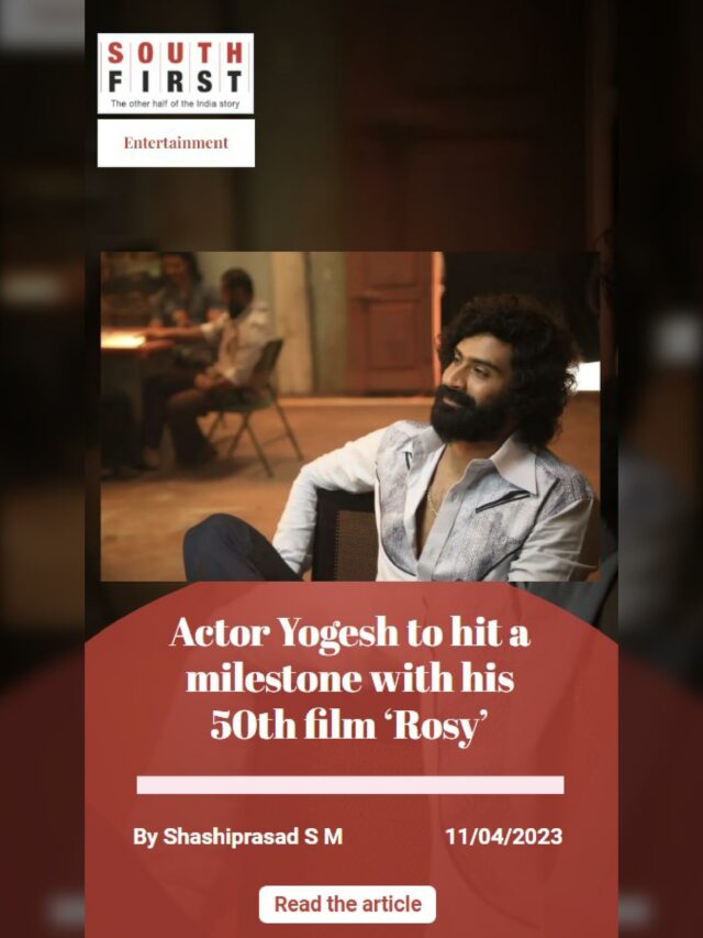 Actor Yogesh to hit a milestone with his 50th film ‘Rosy’ - The South First