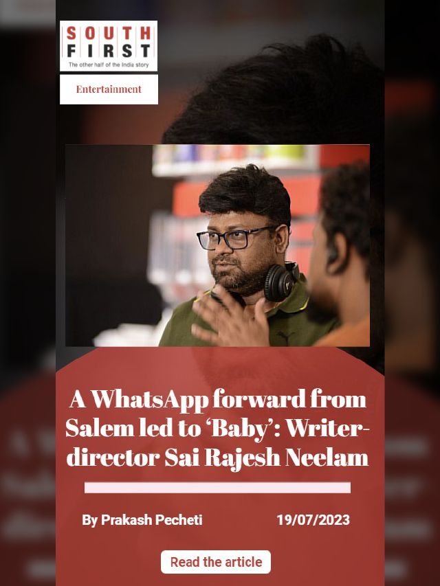 A WhatsApp forward from Salem led to ‘Baby’: Writer-director Sai Rajesh ...