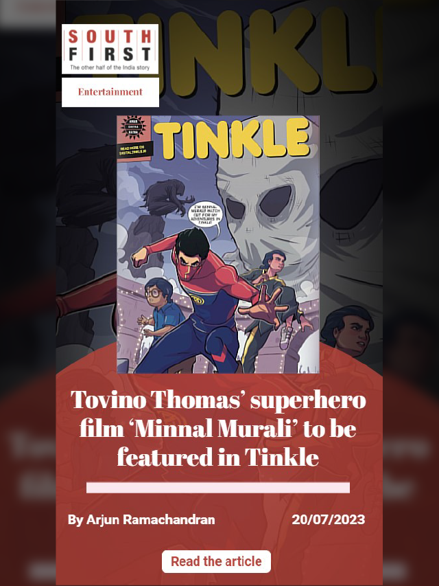 Tovino Thomas’ superhero film ‘Minnal Murali’ to be featured in Tinkle - The South First