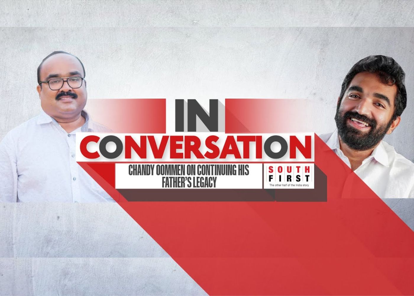 In Conversation: Chandy Oommen on continuing his father’s legacy in Puthuppally bypoll - The ...